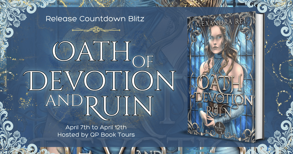 Release Countdown Blitz: Oath of Devotion and Ruin by Alexandra Rei ...