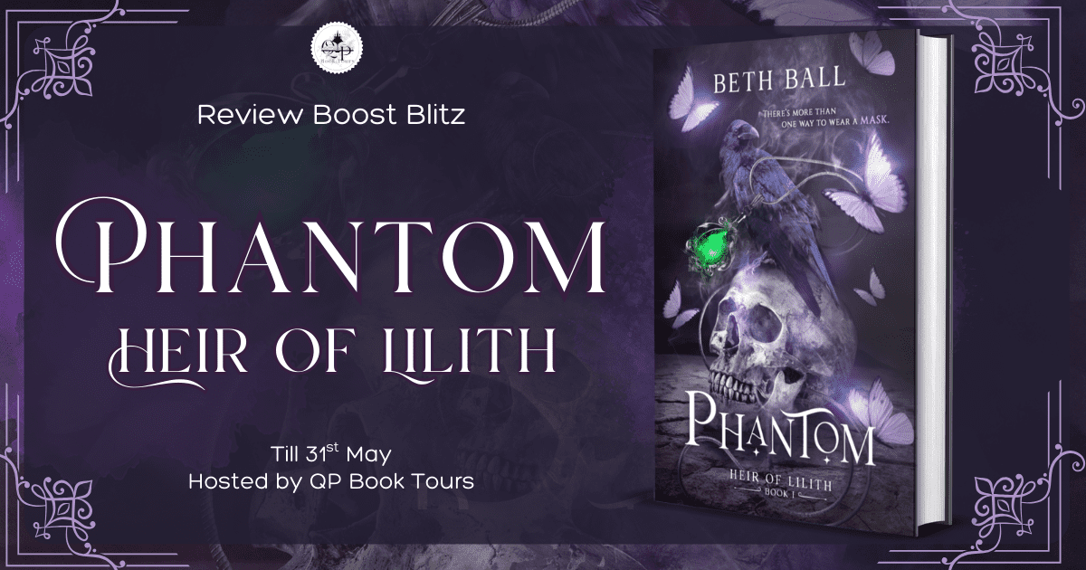 Review Boost Blitz: Phantom, Heir of Lilith by Beth Ball*(CLOSED)* - QP Book Tours
