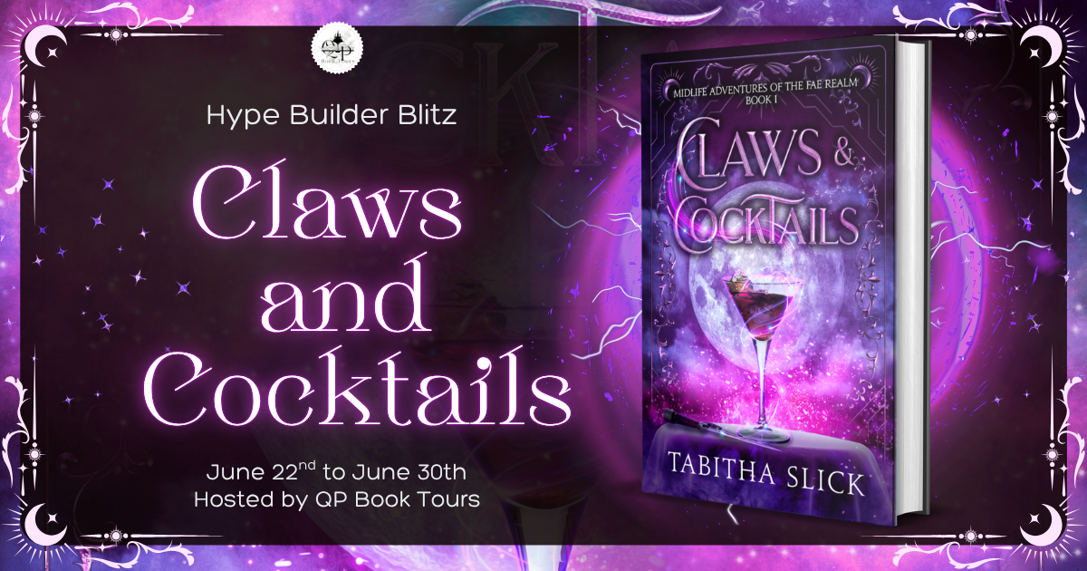 Hype Builder Blitz:Claws & Cocktails (Midlife Adventures of the Fae Realm Book 1) by Tabitha ...
